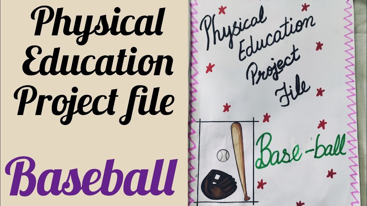 Physical education project file/baseball project file/baseball physical ...