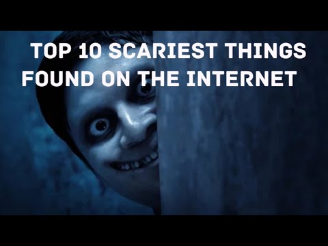 Top 10 Scariest Things Found On The Internet - YouTube