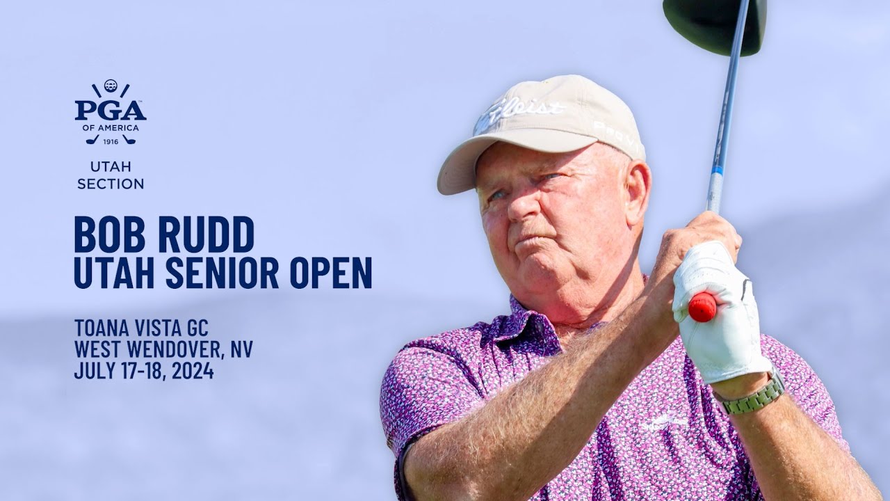 2024 BOB RUDD UTAH SENIOR OPEN - Honory Video - PGA MONTHLY - YouTube
