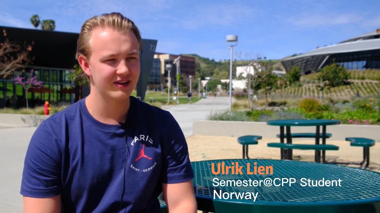 Semester @ CPP Program at Cal Poly Pomona ft. Ulrik Lien and Eirik Juelsen (Norway) Students ...