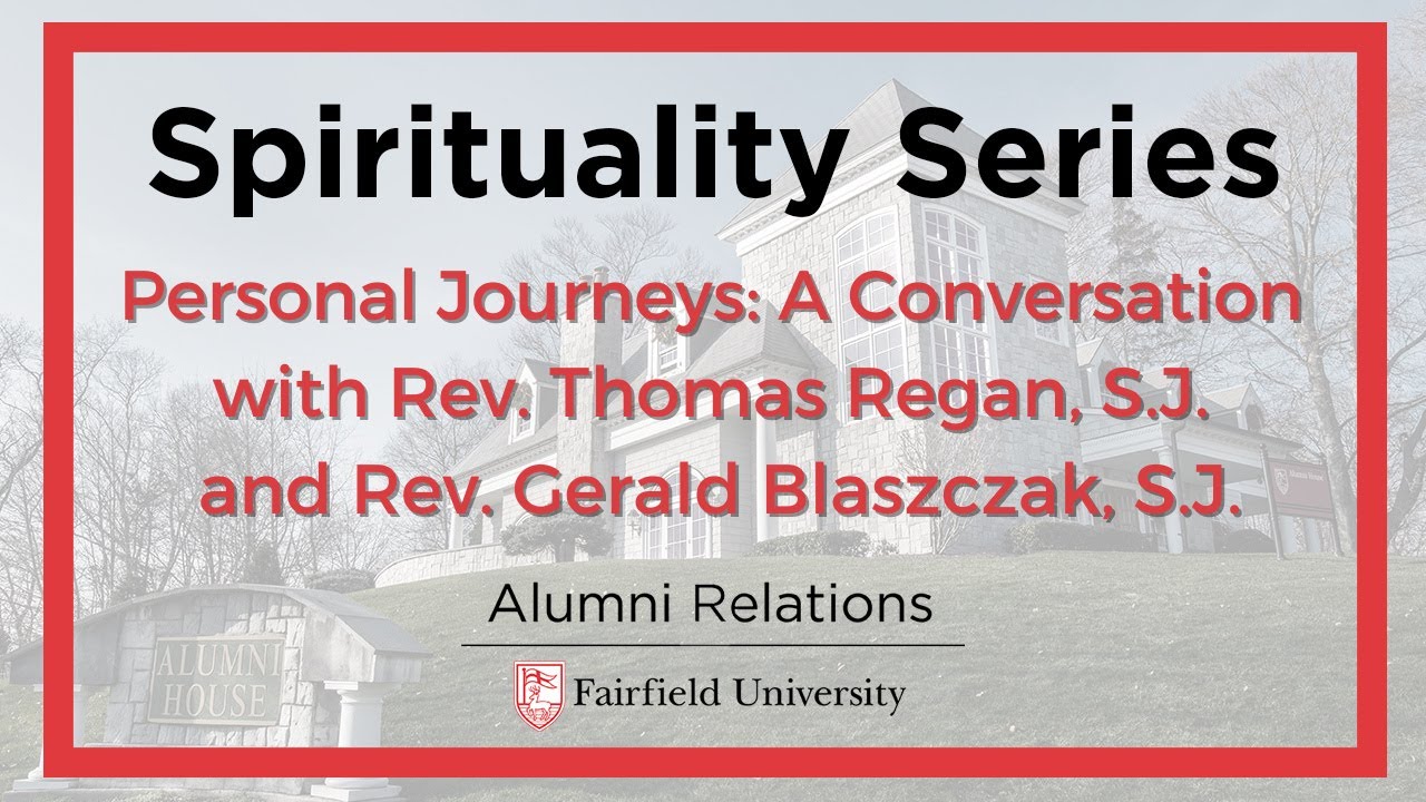 Personal Journeys: A Conversation with Rev. Thomas Regan, S.J. and Rev ...