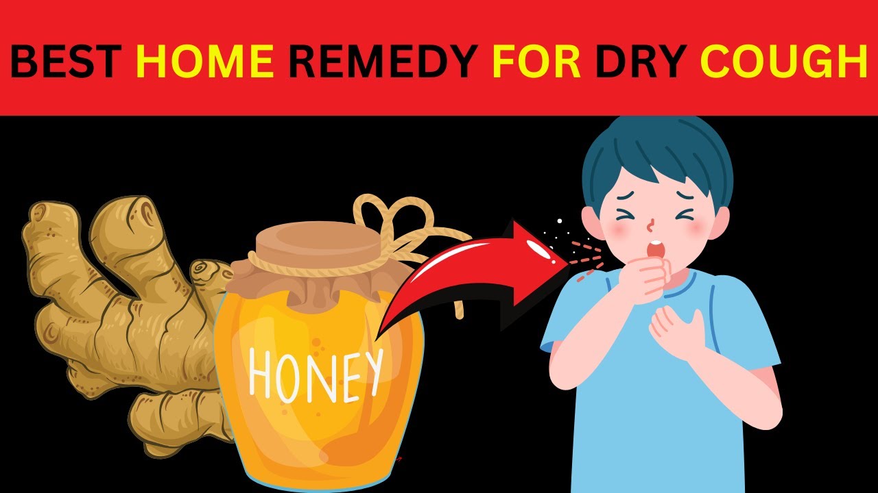 Best Home Remedy Tips For Dry Cough - YouTube