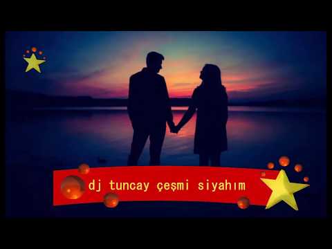 dj tuncay çeşmi siyahım 2018 yeni