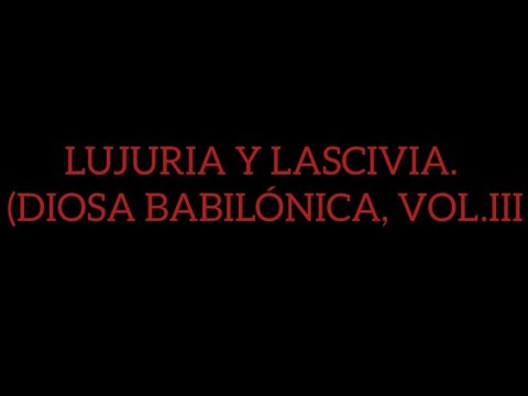 TRUCK - LUJURIA Y LASCIVIA. (DIOSA BABILÓNICA VOL.III) (LETRA) - YouTube