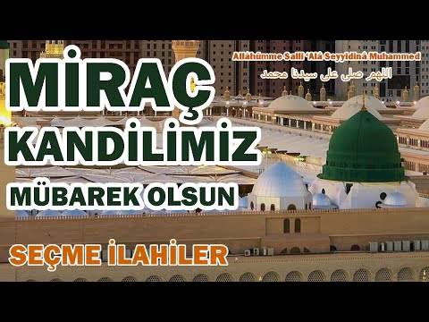 MİRAÇ KANDİLİMİZ MÜBAREK OLSUN (Fırat Türkmen)