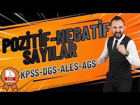 4- POZİTİF NEGATİF SAYILAR KONU ANLATIMI  - PDF'Lİ - YEKTUG MAT l KPSS - DGS - ALES -MEB AGS
