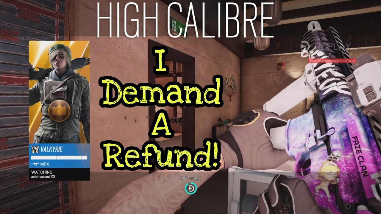 I Demand A Refund! | Rainbow Six Siege - YouTube
