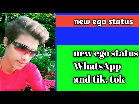 new ego status ego status tik tok. new ego whatsapp status. new ego ...