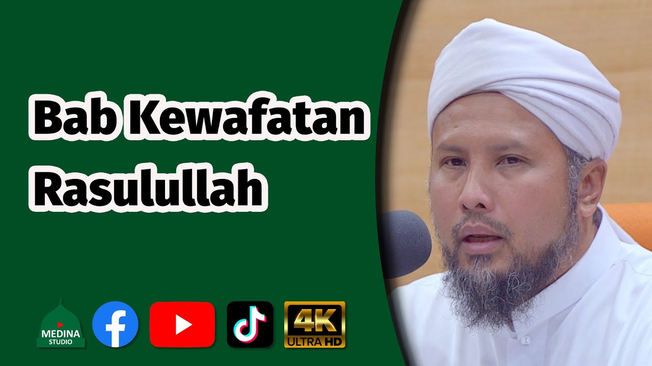Ustaz Iqbal Zain Al Jauhari - Bab Kewafatan Rasulullah | 4K - YouTube