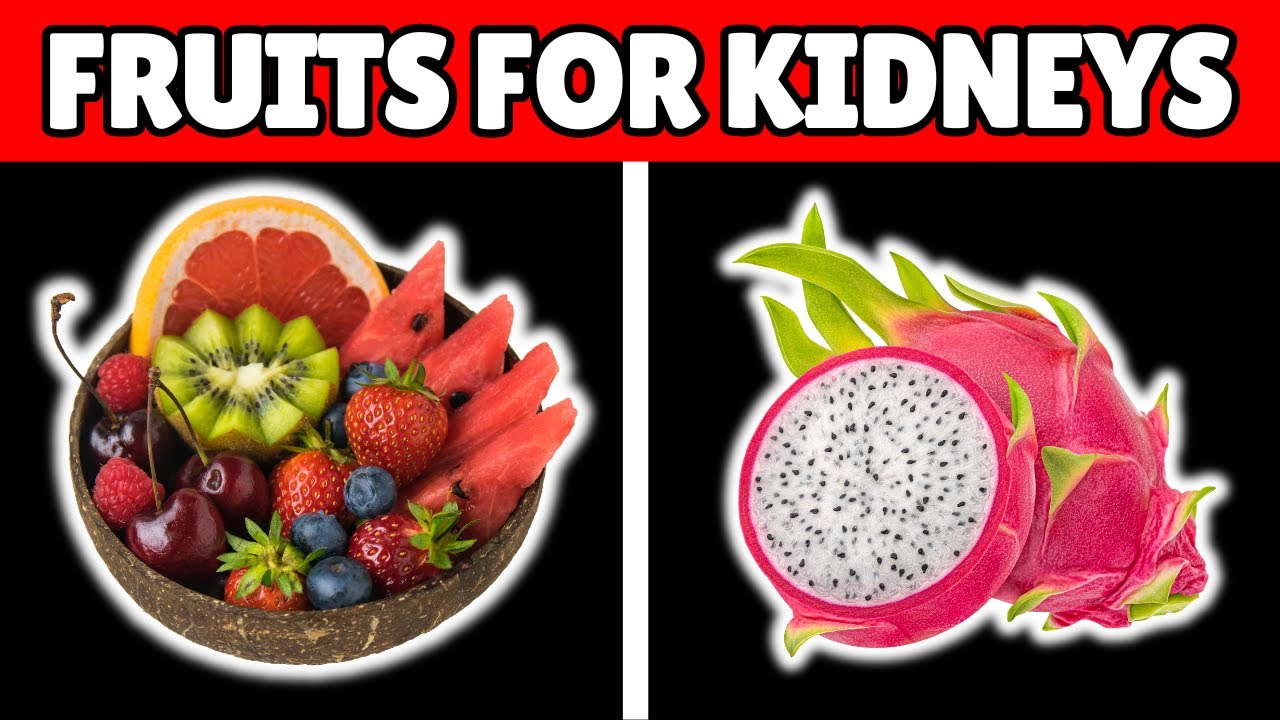 Top 16 BEST Fruits For YOUR Kidneys - YouTube