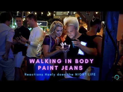 WALKING IN BODY PAINT JEANS  REACTIONS  IN THE NIGHT LIFE