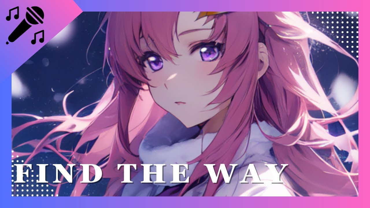 ほぼ原曲カラオケ 中島美嘉『FIND THE WAY』ガイドメロ Gundam Seed TVアニメ「機動戦士ガンダムSEED」EDテーマ ...