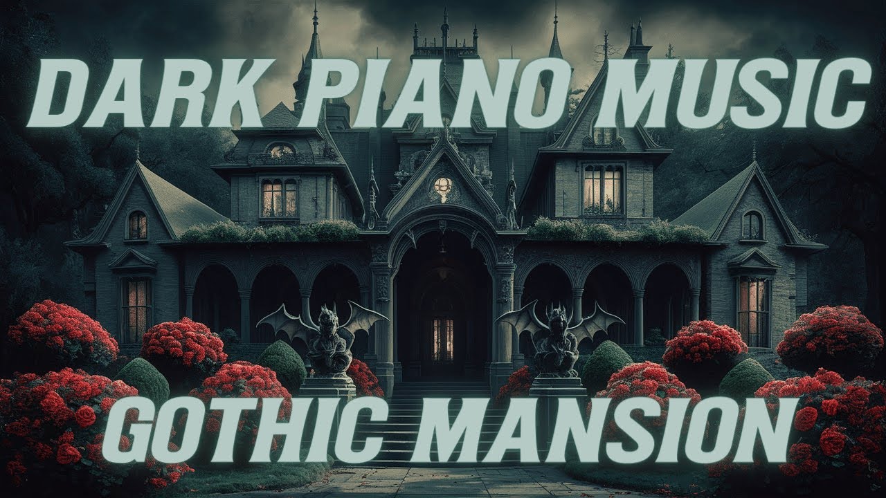 Dark Piano | Gothic Mansion Ambience for Night Readers | Dark Academia ...