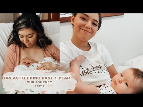 BREASTFEEDING JOURNEY (0-13 MONTHS) PART 1