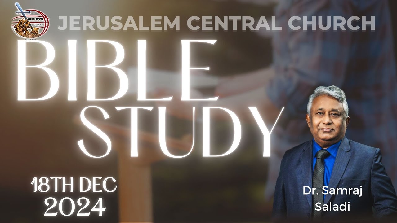 BIBLE STUDY LIVE (4K) || 18th DEC 2024 || Dr. Saladi Samraj ...