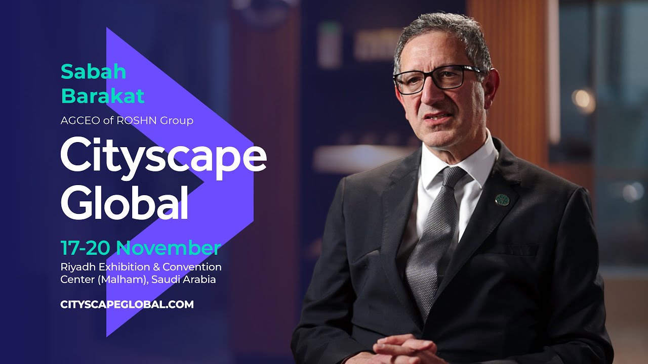 Sabah Barakat, Acting Group CEO of ROSHN Group, on Cityscape Global ...