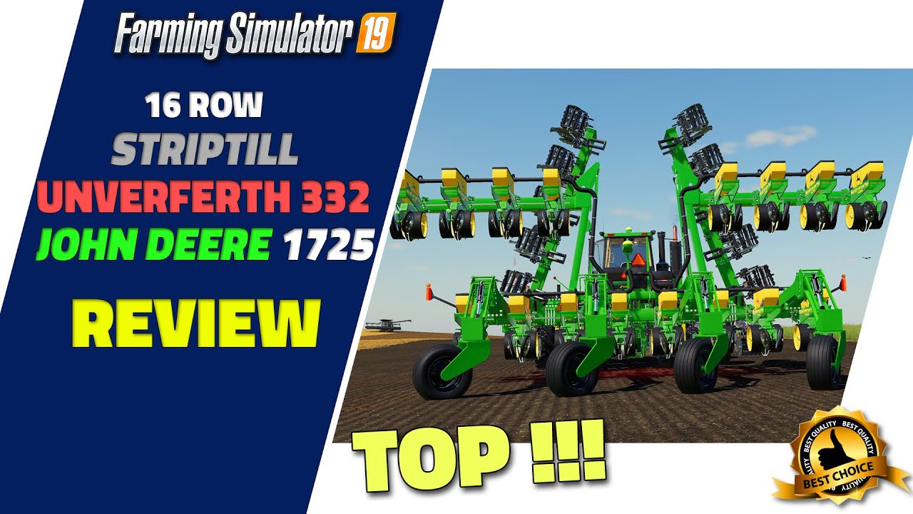 FS19 | REVIEW - [NEW] 16Row Striptill Unverferth 332 John Deere 1725 ...