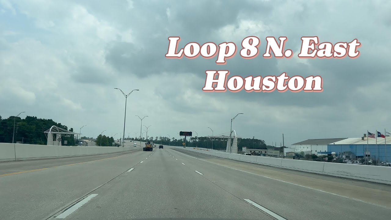 Loop 8 N East Houston - YouTube