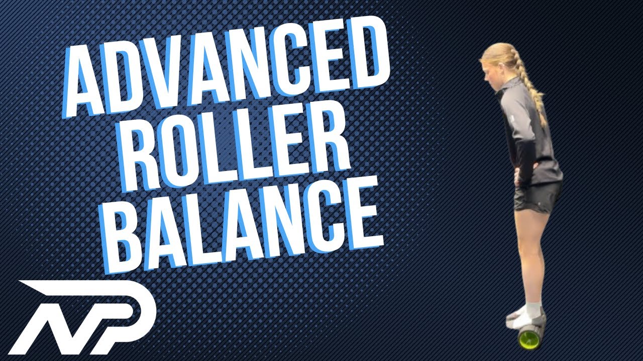 Advanced Roller Balance Tutorial | Ankle Strength & Control - YouTube