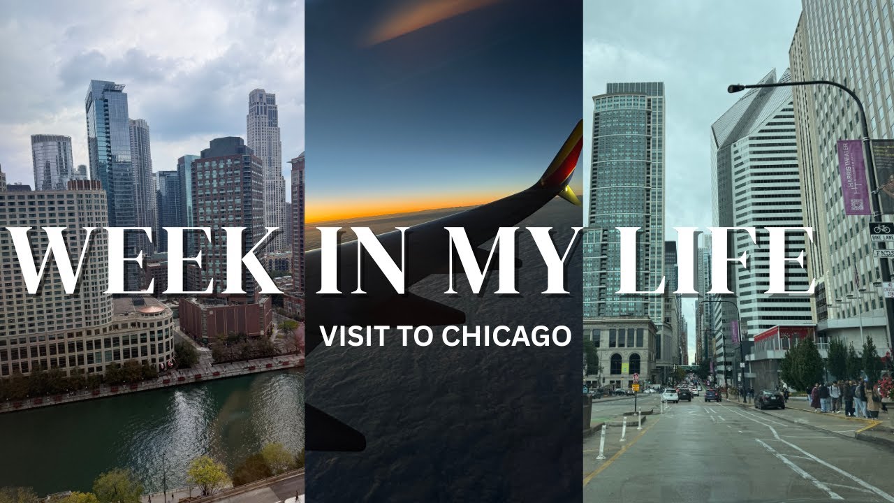 WEEK IN MY LIFE | CHICAGO VISIT - YouTube