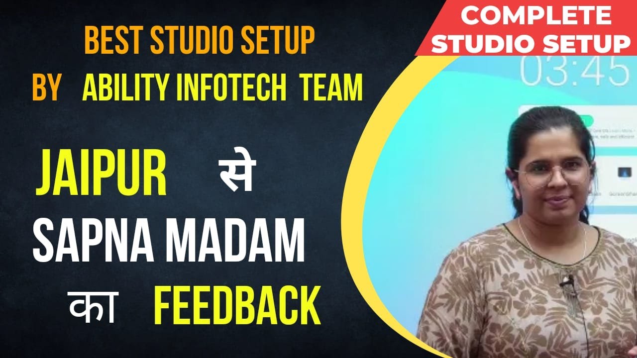 best studio setup by Ability Infotech, Jaipur se sapna madam ka feedback, MAXHUB feedback Jaipur ...