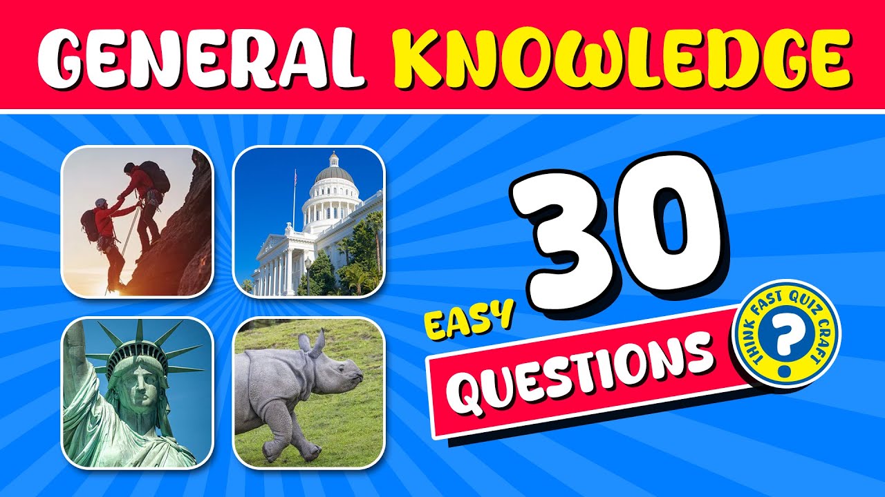 General Knowledge Trivia Quiz 100 Questions Everyone Should Know! 🙂 ...