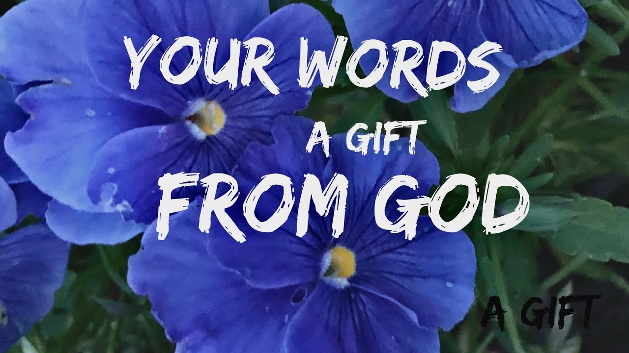 You Words: A Gift From God - YouTube