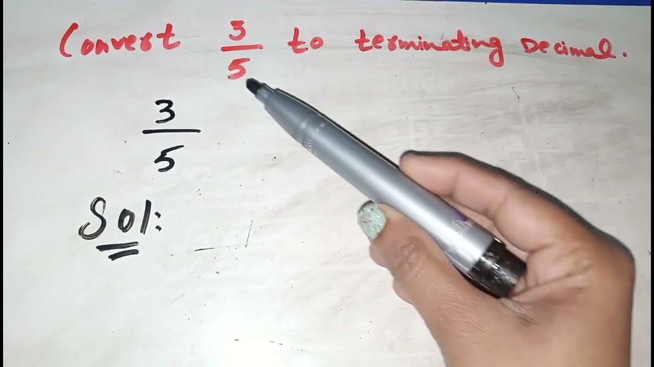 Convert Fraction Into Decimal convert 3 5 Into Terminating Decimal convert-fraction-into-decimal-convert-3-5-into-terminating-decimal