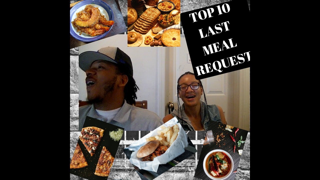 Top 10 Craziest Death Row Prisoners Last Meal Requests (Reaction Video ...