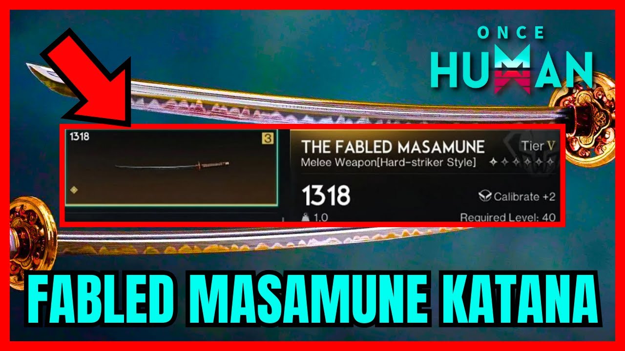 How To Get The FABLED MASAMUNE KATANA Once Human (ONLY WAY) - YouTube