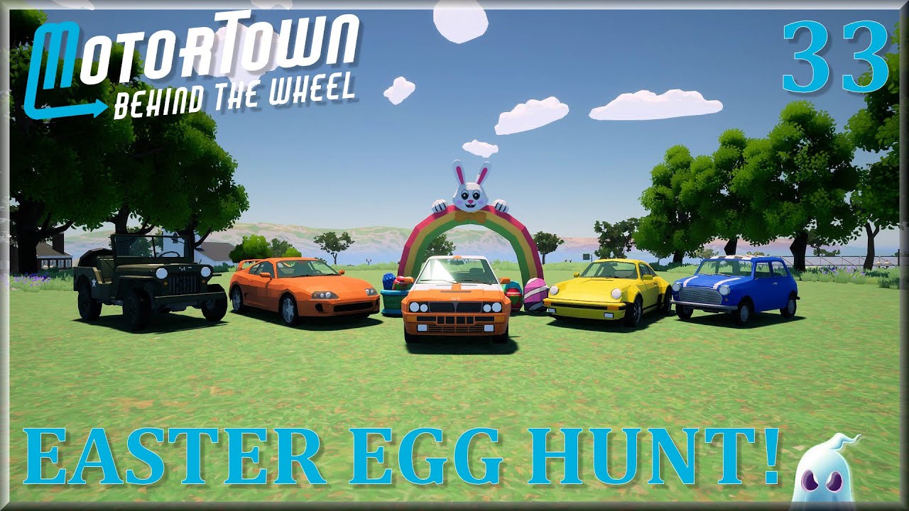 Lets Find Some Hidden Cars! Easter Special! Day 33 Motor Town Behind ...