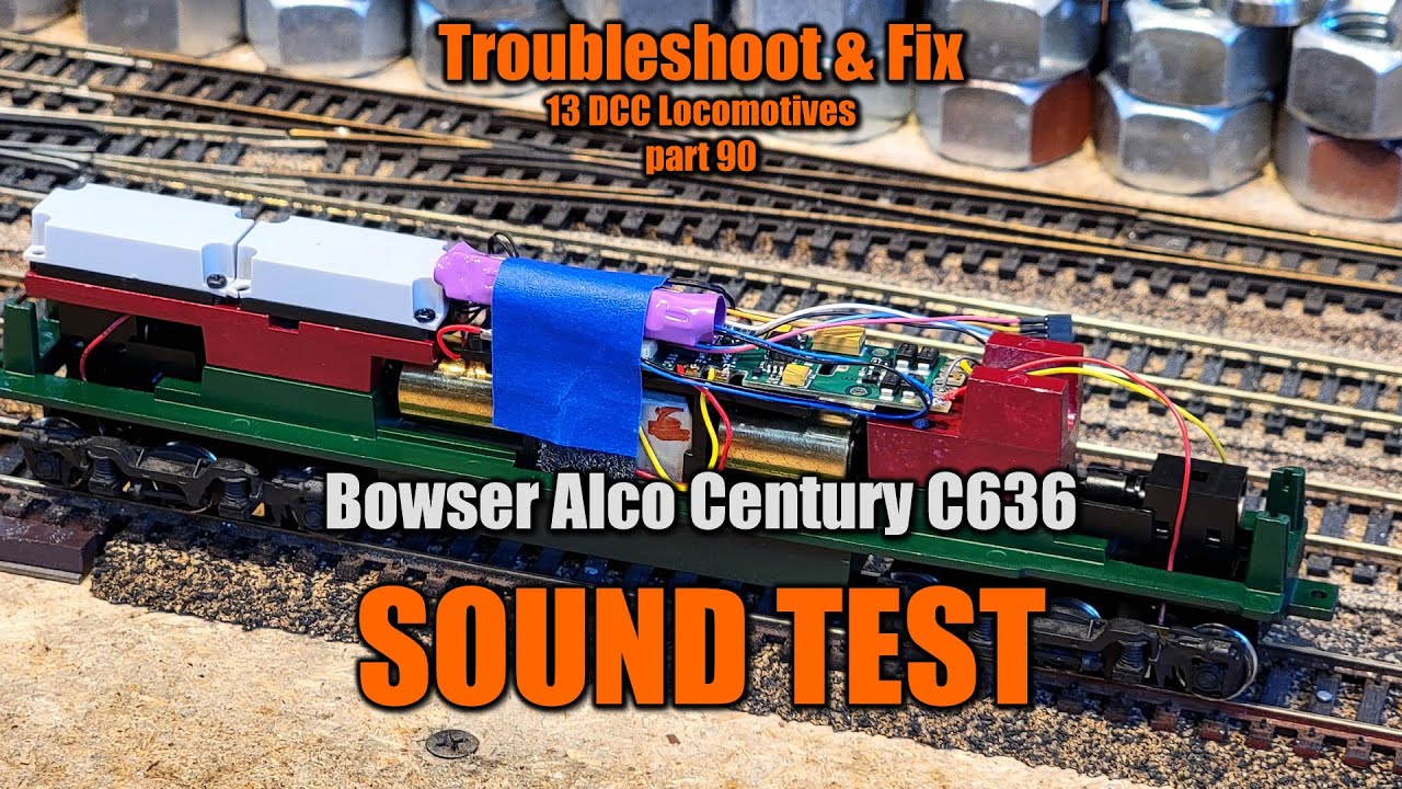 90 HO Scale Bowser C636 Part 6 SOUND TEST - YouTube