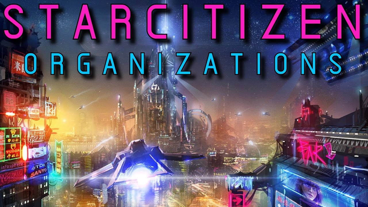 STAR CITIZEN ★ ORGANIZATIONS | COMMUNITY EVENT - LIVE STREAM - YouTube