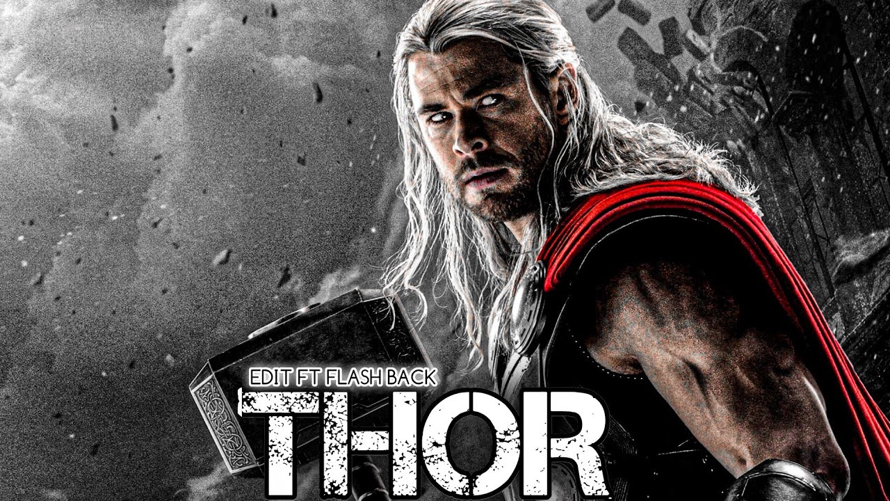 THOR X FLASH BACK THOR STATUS THOR EDIT - YouTube
