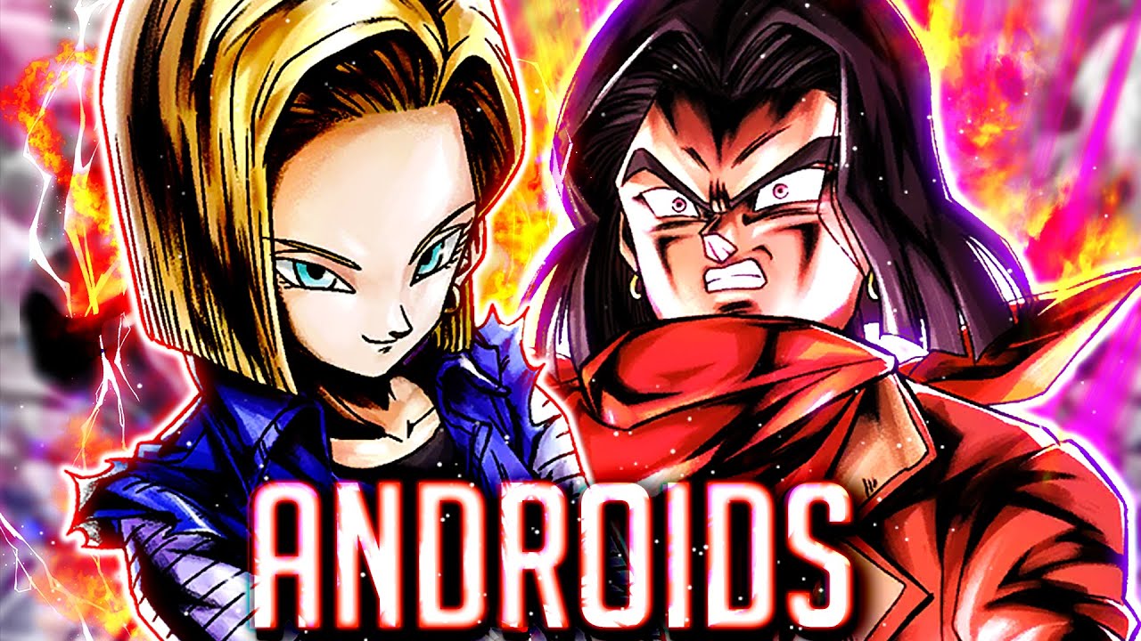 ANDROIDS ARE BACK? The Ultimate Android Team!? | Dragon Ball Legends ...