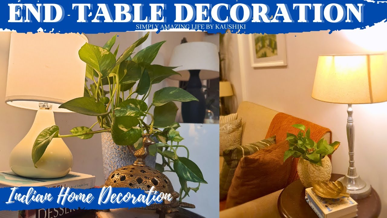 End Table Decoration Ideas | Indian living room decorating ideas ...