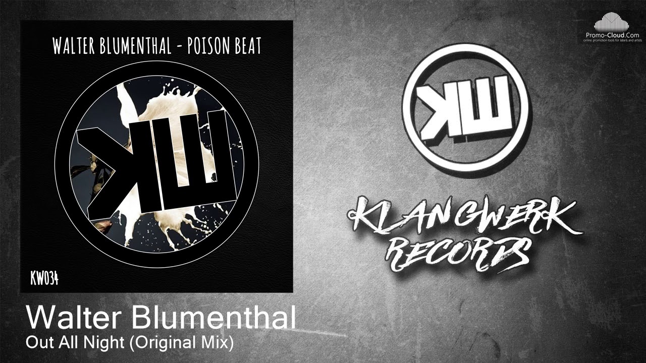 KW034 Walter Blumenthal - Out All Night (Original Mix) [Tech House ...