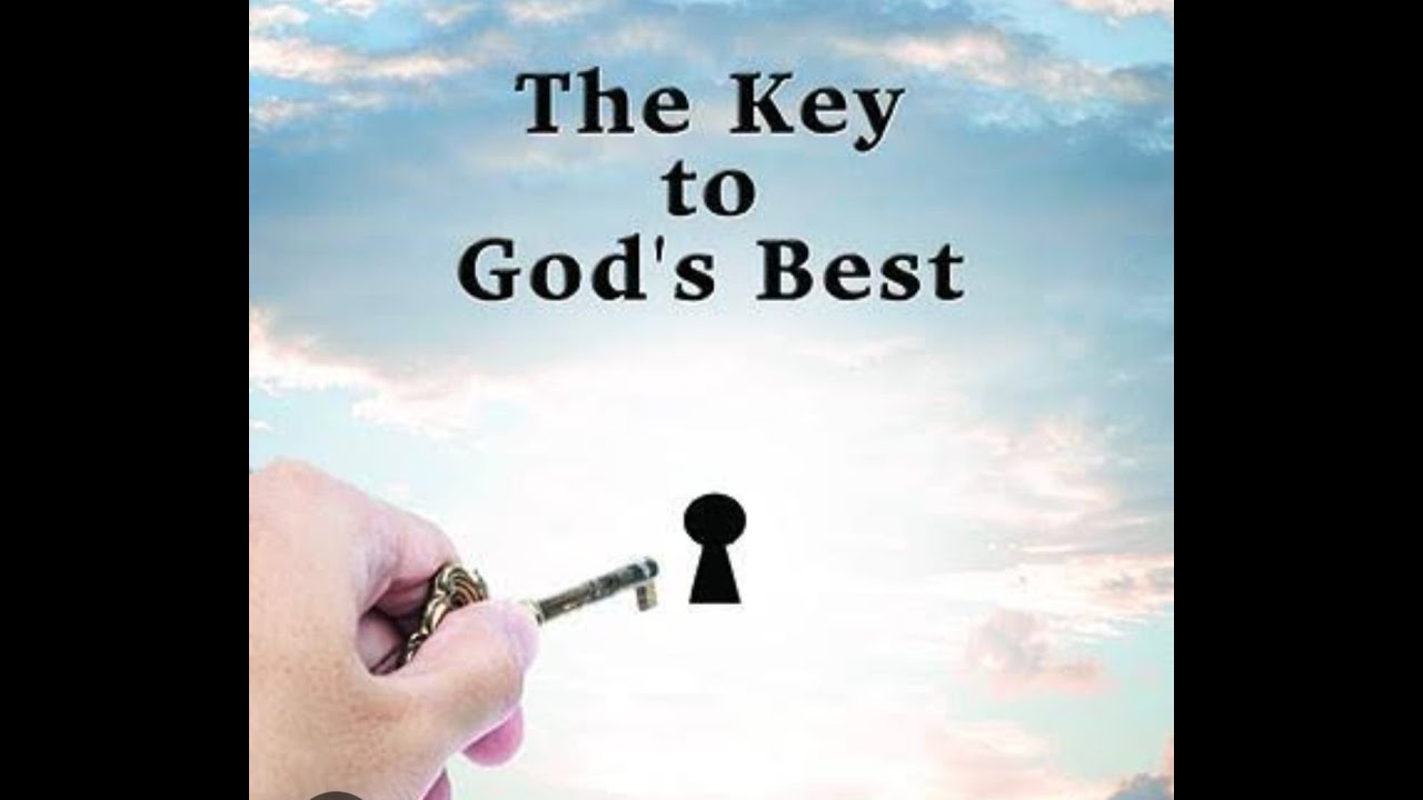 The Key to God's Best - YouTube