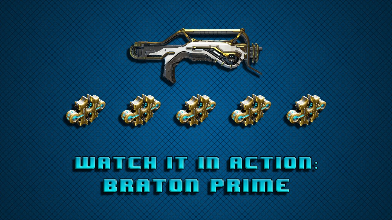 Warframe Watch it in Action: Weapons Edition | Braton Prime 5 Forma ...