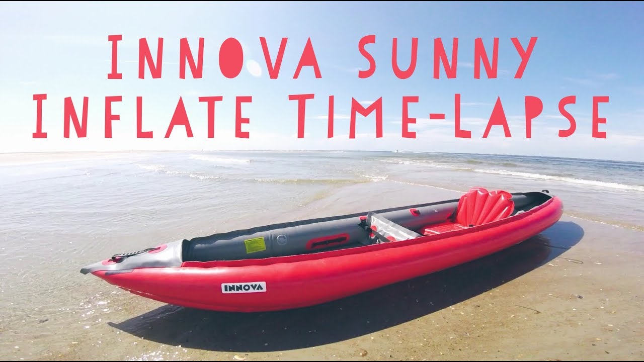 Innova Kayak Sunny Inflate Time-Lapse - YouTube