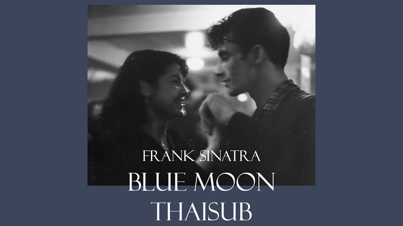 Frank Sinatra - Blue Moon | Thaisub - YouTube