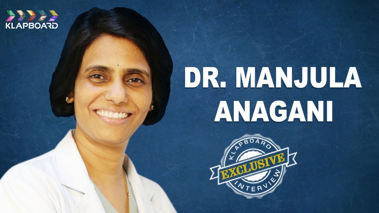Dr Manjula Anagani | Exclusive on Klapboard with Manasa | SAY WHAT ...