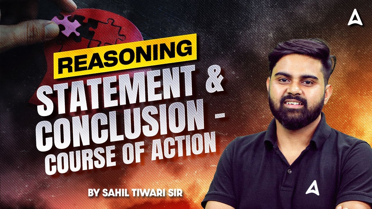 SSC CGL 2025 Reasoning Class | Statement & Conclusion - Course of Action | By Sahil Tiwari Sir ...