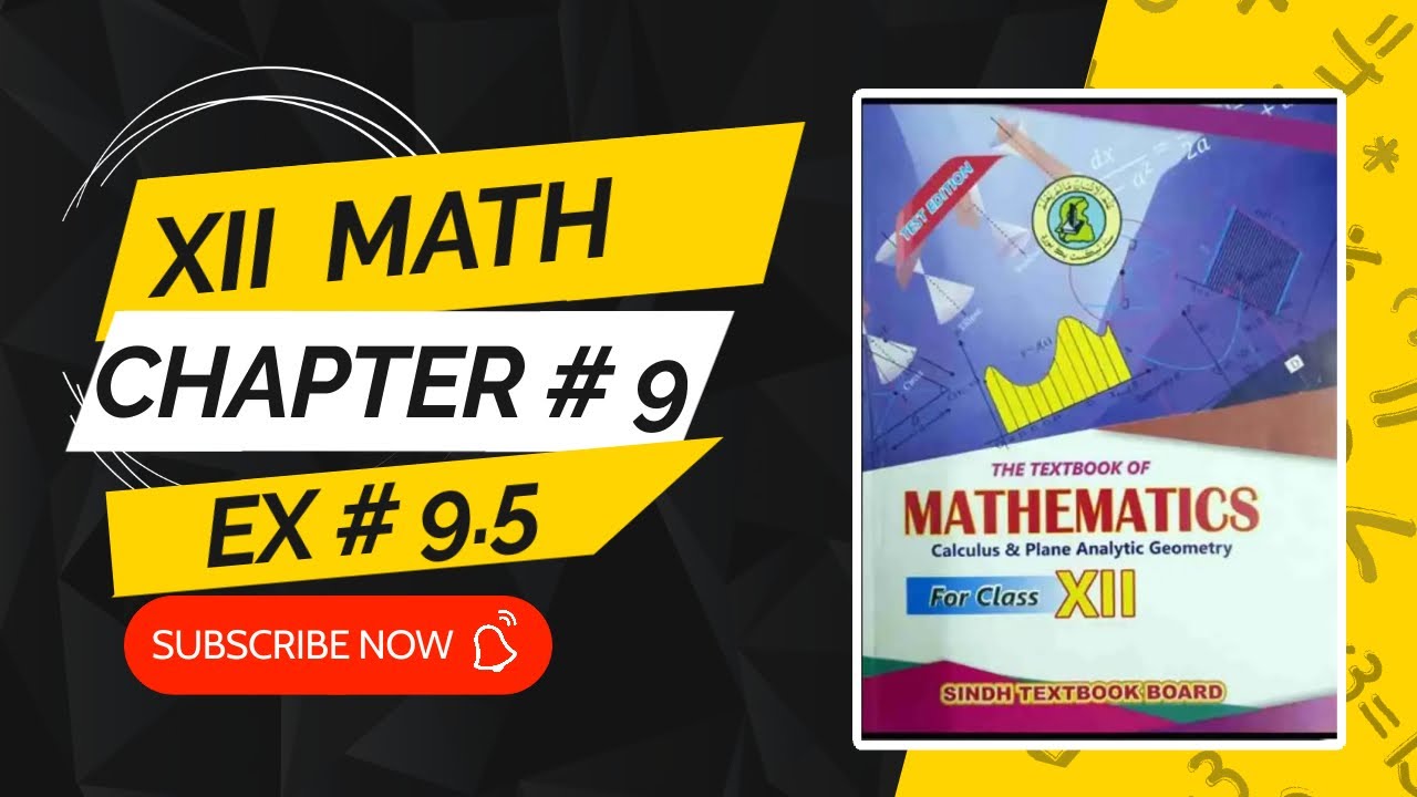 XII NEW MATHEMATICS | CHAPTER # 9 | EXERCISE # 9.5 Q # 6 | KARACHI BOARD - YouTube