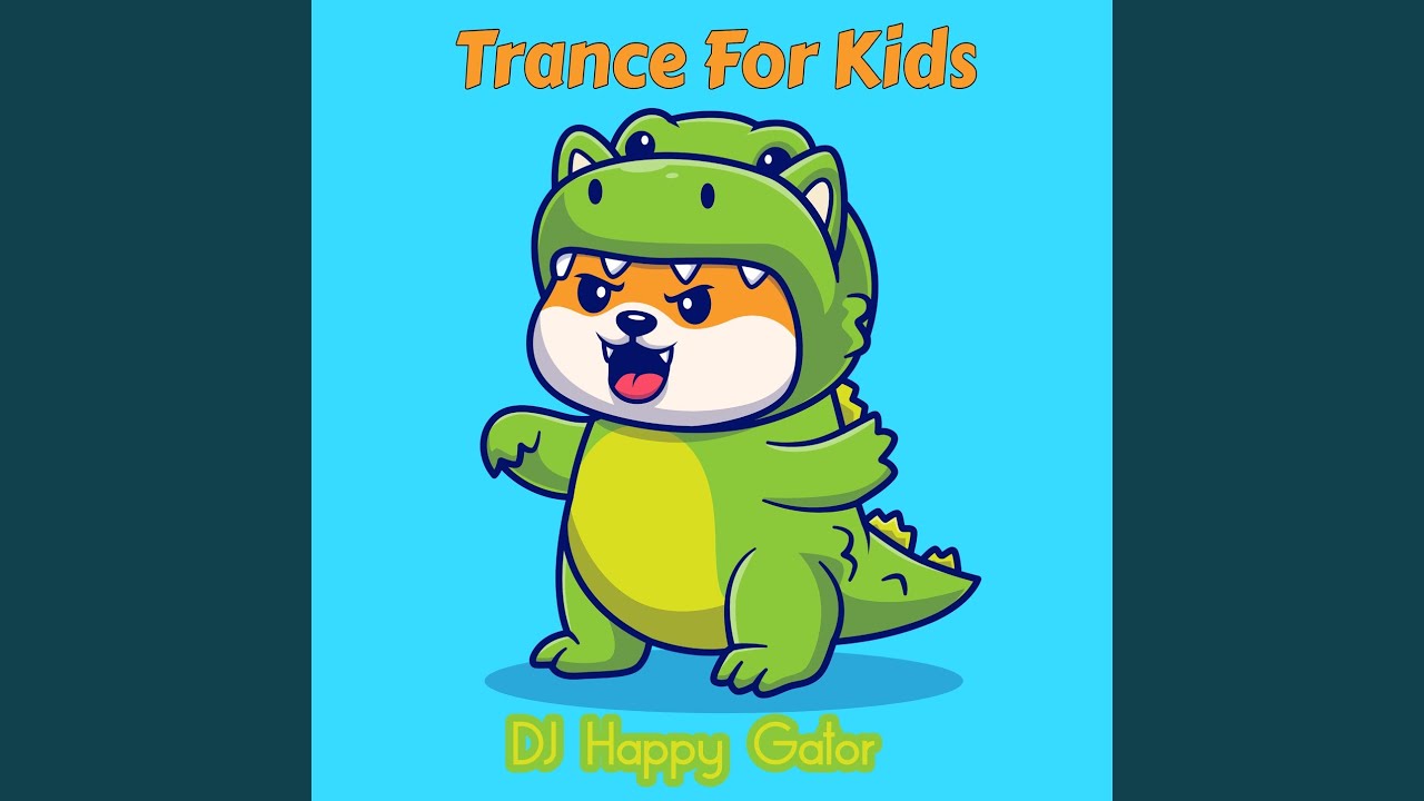 Trance For Kids - YouTube
