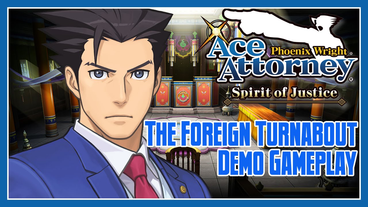 Phoenix Wright: Ace Attorney - Spirit of Justice - The Foreign ...