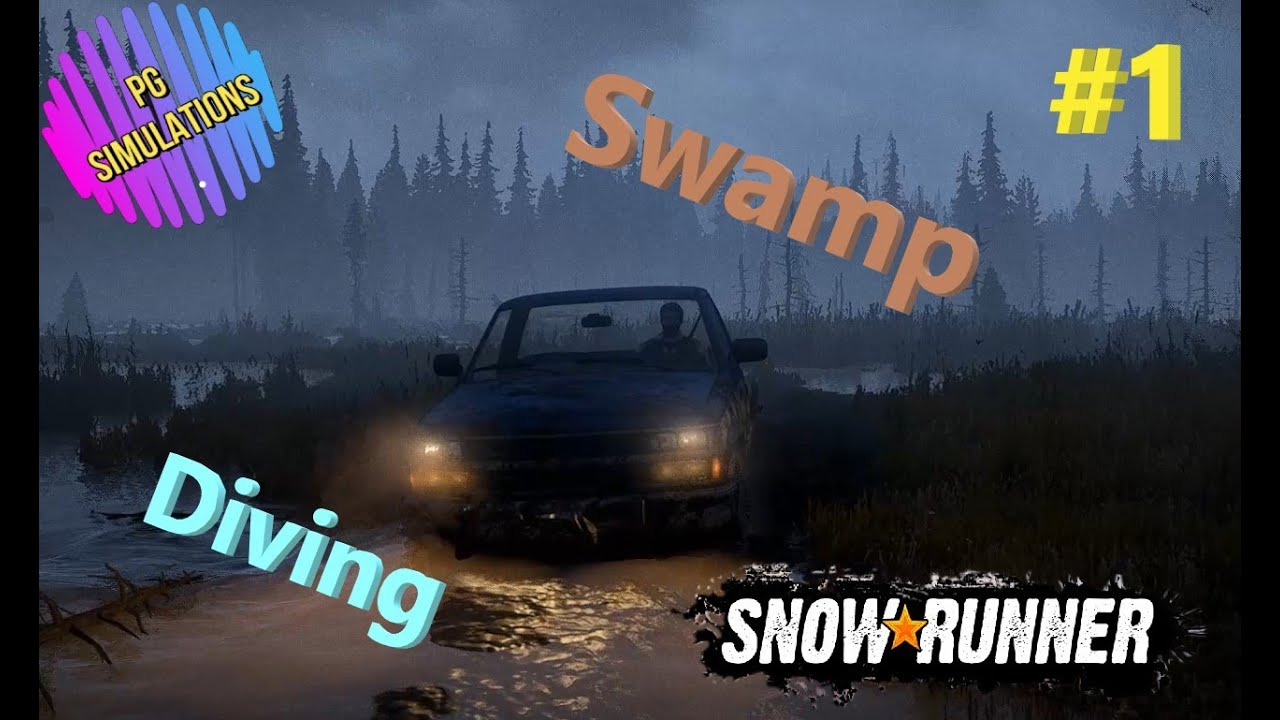 Swamp diving/SnowRunner/Game play/walkthrough/starting up - YouTube