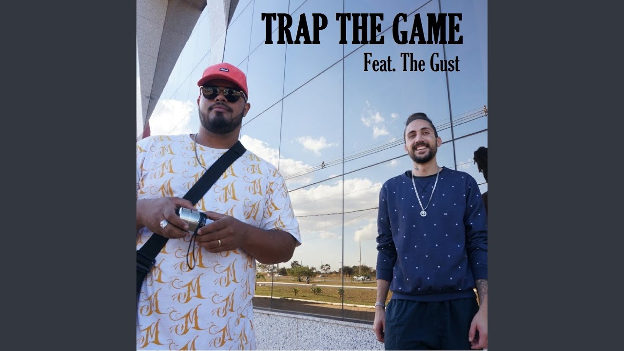 Trap the Game - YouTube