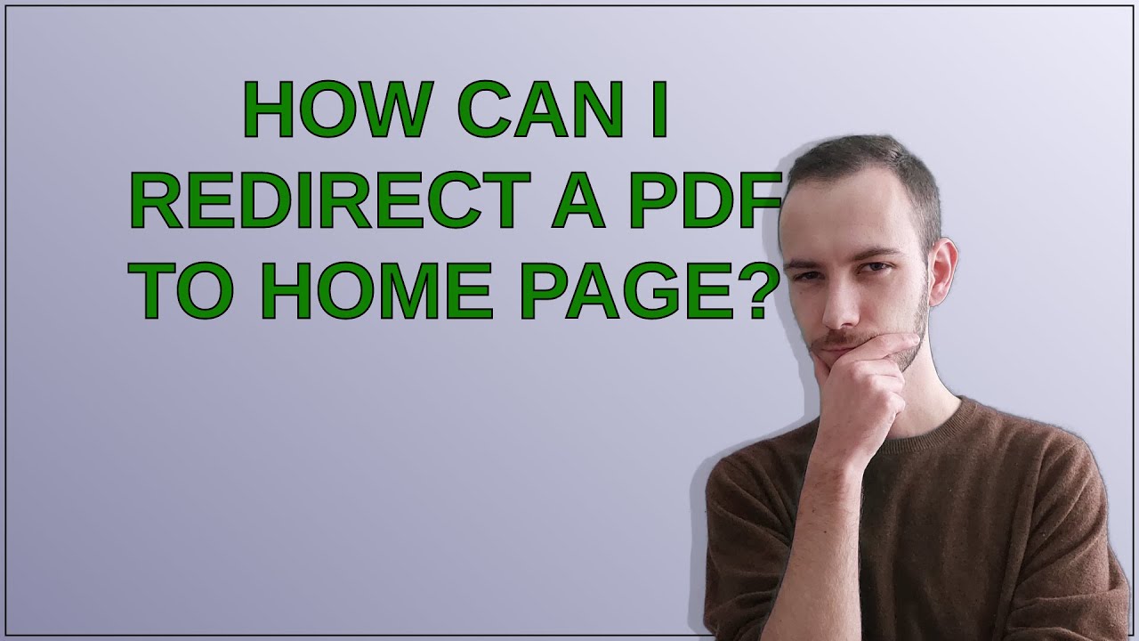 How can I redirect a PDF to home page? - YouTube