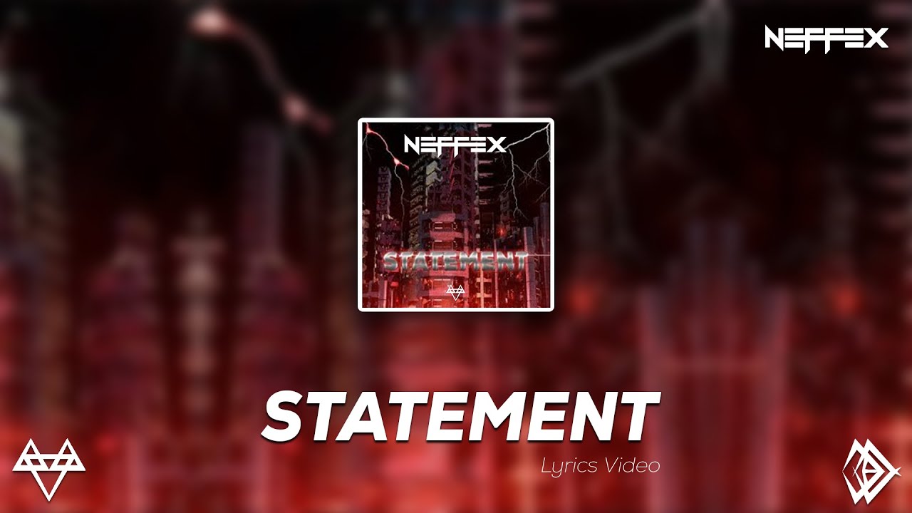 NEFFEX - Statement [Lyrics] - YouTube